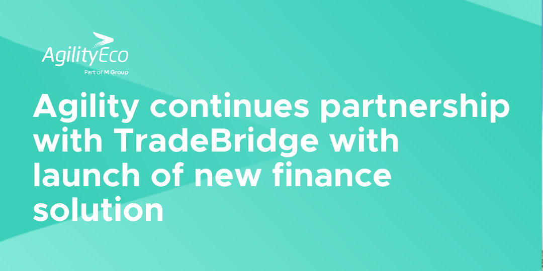 Agility Continues Partnership with TradeBridge | AgilityEco News